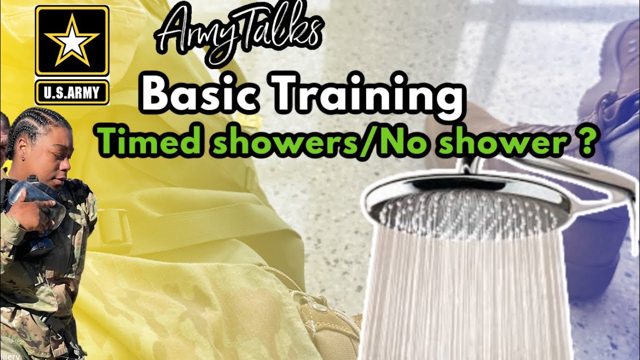 Basic training | timed showers | what is army basic training like