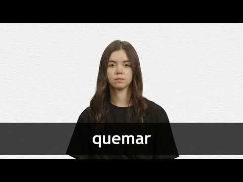 English Translation of “QUEMAR” | Collins Spanish-English Dictionary