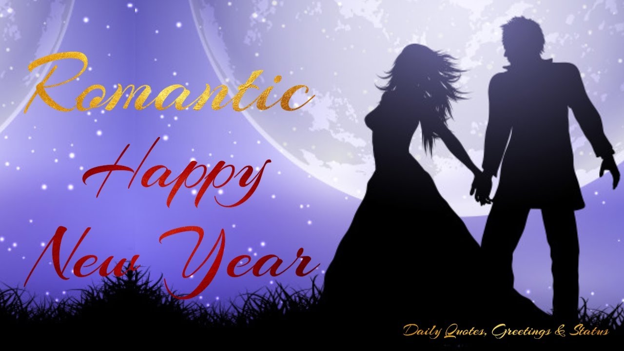 Romantic Happy New Year Messages for your Sweetheart | New Year Greeting