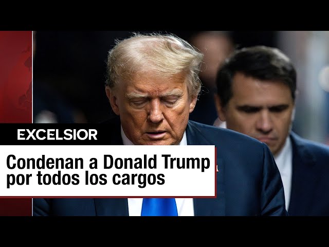 Trump declarado culpable de 34 cargos de falsificación de registros comerciales