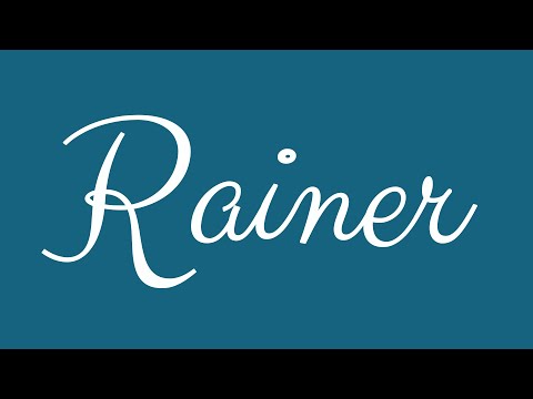 Learn how to Sign the Name Rainer Stylishly in Cursive Writing