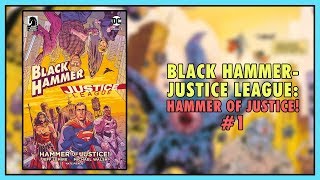 Vacation Time | Black Hammer/Justice League: Hammer of Justice! #1 Review