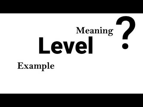 Level Meaning Example Definition | EWD-English Word Dictionary | English Word In-depth Mean