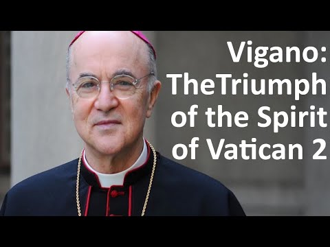 Vigano: The Triumph of the Spirit of Vatican 2 – RETURN TO TRADITION