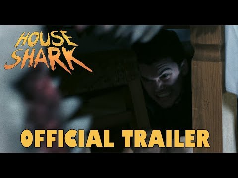 New trailer released for House Shark – Bloody Flicks