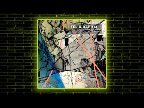 Felix Raphael - Pieces Text - SongTextes.de