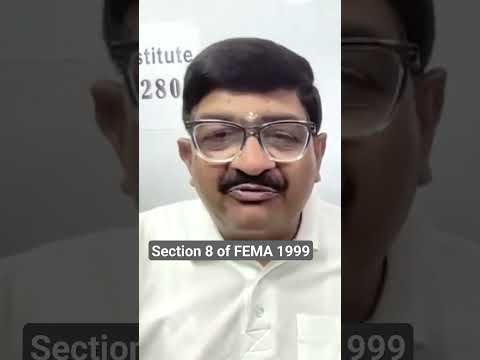 Section 8 of FEMA 1999 with relevant Rules and Regulations #FEMA #cblr #law #customs