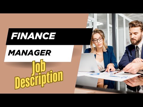 Job description of Finance Manager - Role, Responsibilities & Skills