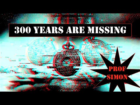 300 Years are Missing - Prof Simon