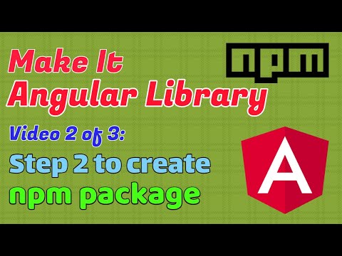 Step 2 : Create your npm package - Making angular library