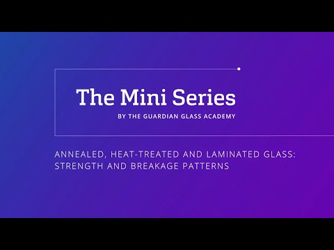 Architectural glass: glass strength and breakage pattern