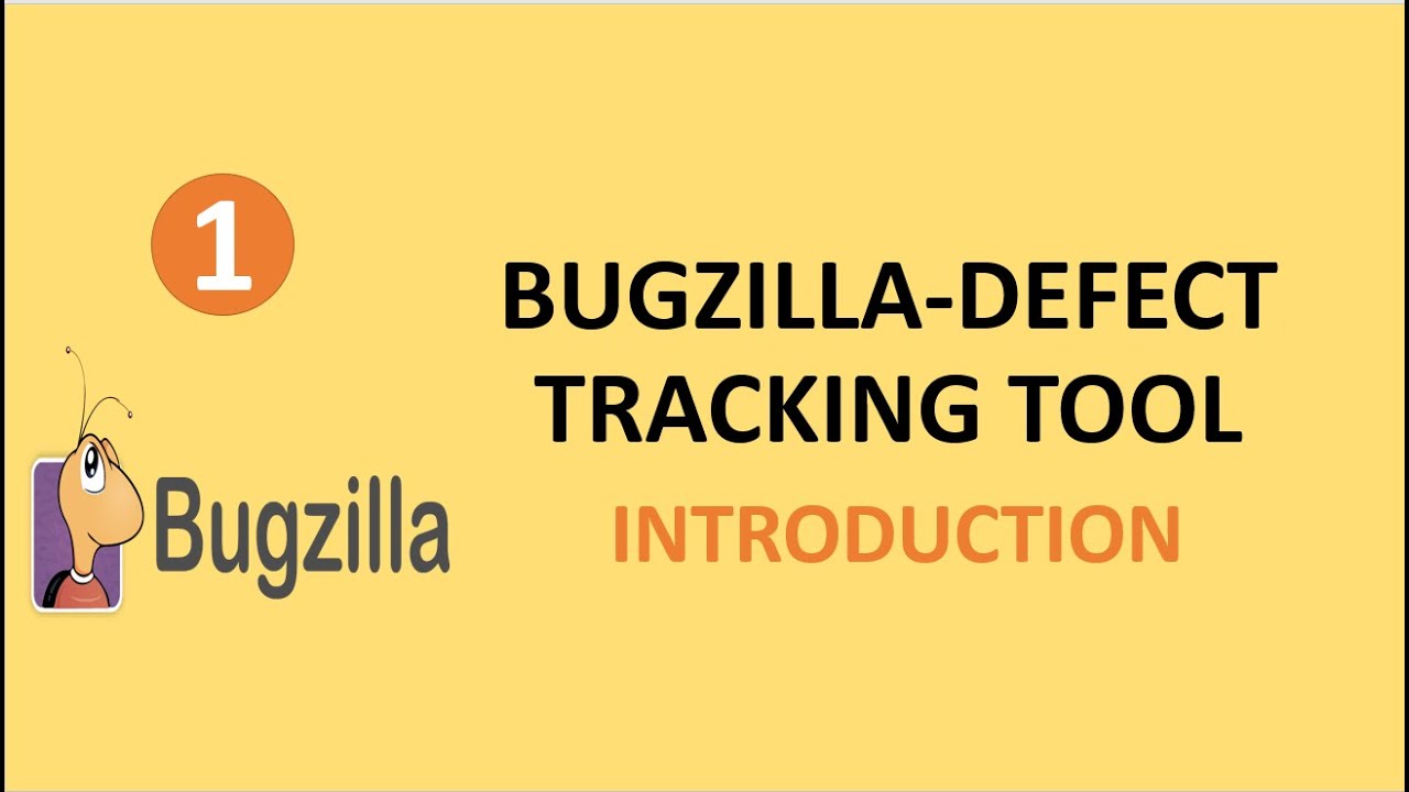 Bugzilla - Defect Tracking Tool | Introduction 01