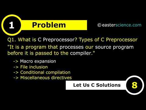 What is C Preprocessor? Types of C Preprocessors? Marco expansion, Global vs UPPERCASE variable