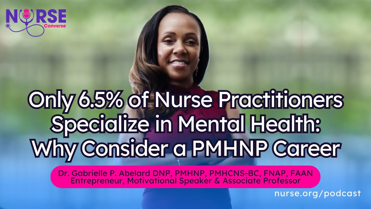 Only 6 5% of Nurse Practitioners Specialize in Mental Health: Why Consider a PMHNP Career
