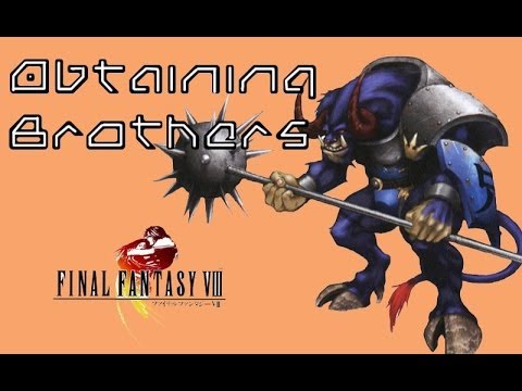Final Fantasy 8 - How to obtain Brothers