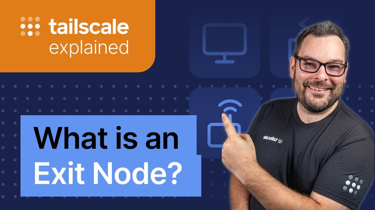 Exit Nodes | Tailscale Explained