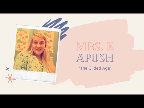 "The Gilded Age" Lecture APUSH Period 6