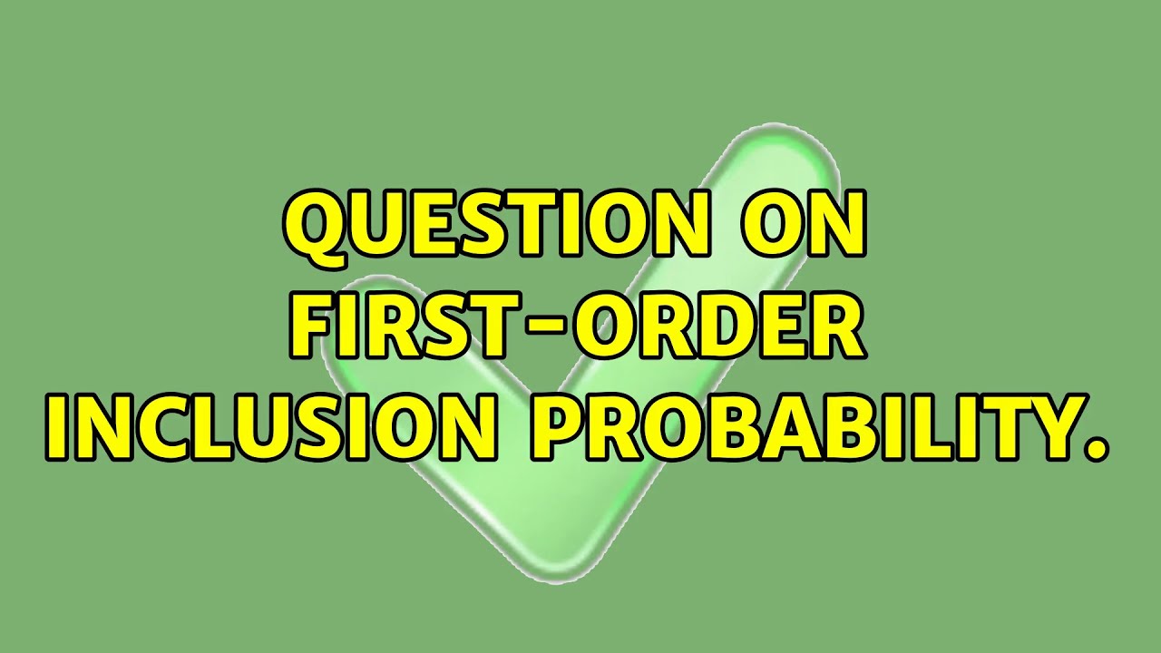 Question on first-order inclusion probability.