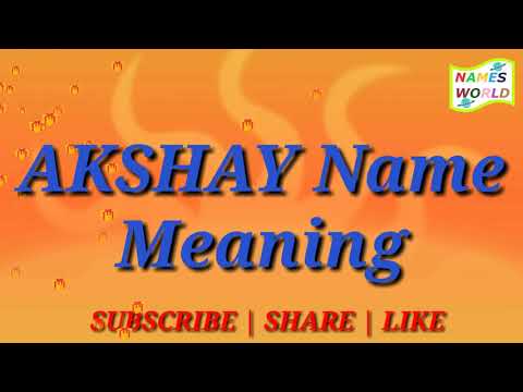 Full Form, Meaning and Lucky Number of Name AKSHAY