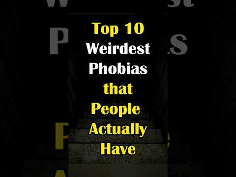 Top 10 Weirdest Phobias that People Actually Have | Part III | #shorts #viral
