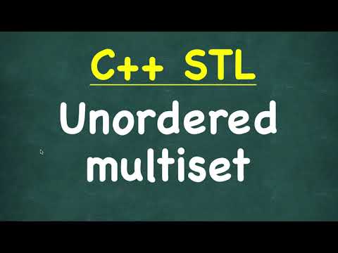Learn Unordered MultiSet | C STL Standard Template Library | std unordered multiset - Mind Luster