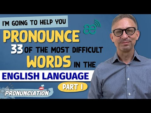 33 of the most difficult words to pronounce | PART I