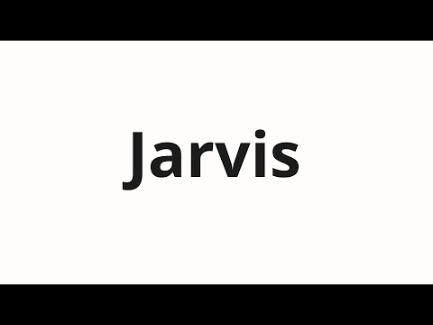 How to pronounce Jarvis