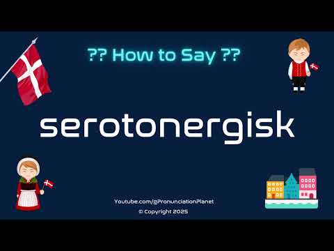 🧠💊 How to Pronounce serotonergisk? (CORRECTLY) | Pronunciation Planet