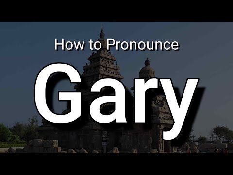 Gary - Pronunciation and Meaning