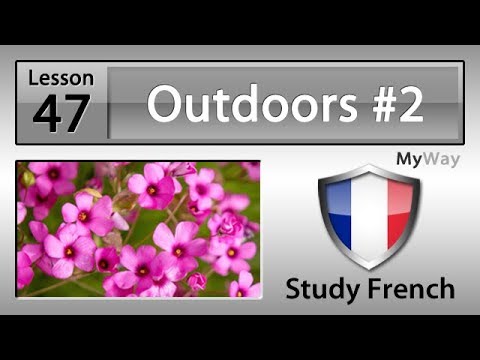 Lesson 47: Outdoors #2 (Study French)