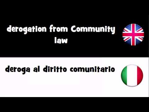 TRANSLATE IN 20 LANGUAGES = derogation from Community law