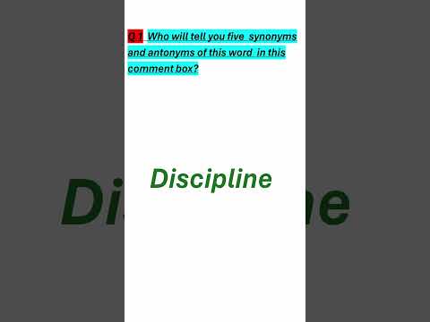 "Discipline Dilemma: Can You Name 5 Synonyms and Antonyms? 🤔📚"