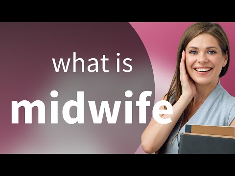Understanding the Role of a "Midwife"