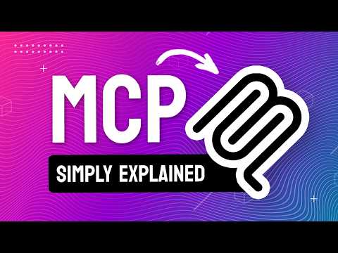 What is MCP? Simply Explained in 15 Minutes