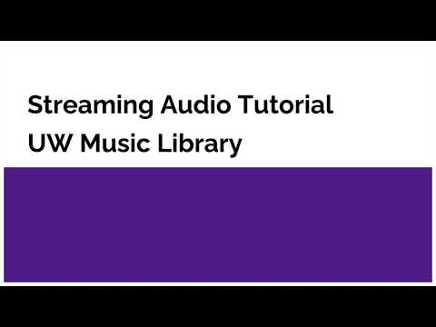 UW Music Library Audio Streaming Tutorial