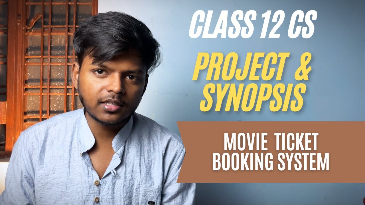 Movie Ticket Booking System in Python with MySQL | Project & Synopsis Class 12 CS | Rajnath Prasad
