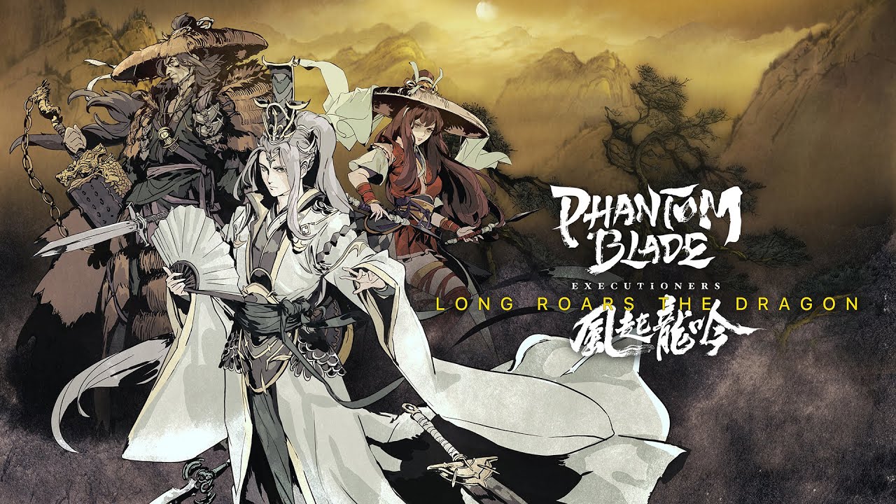 Phantom Blade: Executioners - Gematsu