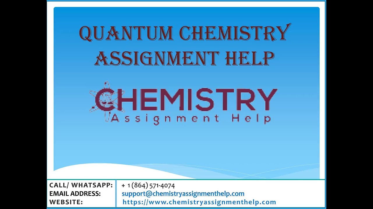 Quantum Chemistry Assignment Help