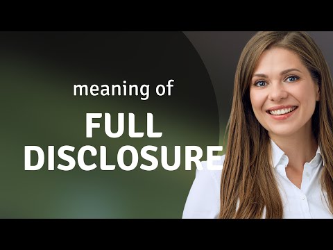 Full Disclosure: A Key to Honest Communication