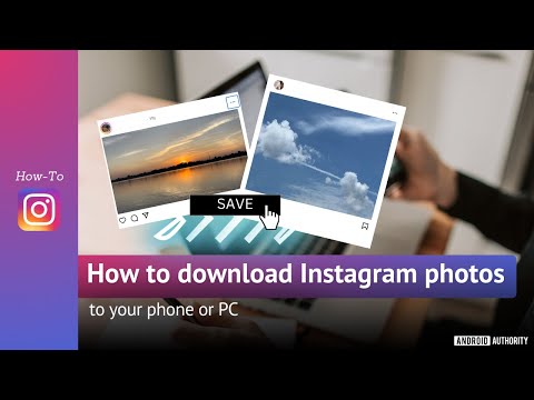 How to download Instagram photos to your phone or PC