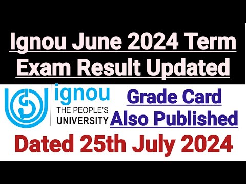 Ignou Result Update 2024 || Grade Card Also Updated || Dated 25 July 2024 || For June 2024 Term End