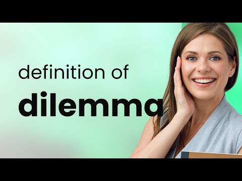 Dilemma — DILEMMA meaning