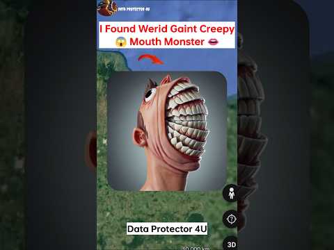 I Found Werid Gaint Creepy 😱 Mouth Monster 👄 On Google Earth And Google Maps #trending #shorts