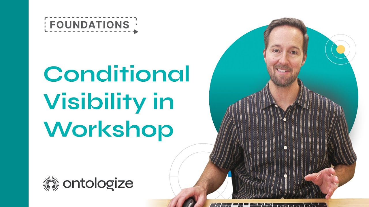 Conditional Visibility in Workshop