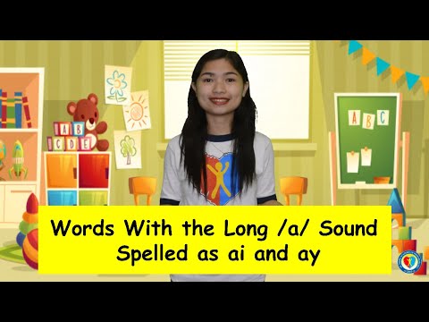 Words With the Long /a/ Sound Spelled as ai and ay