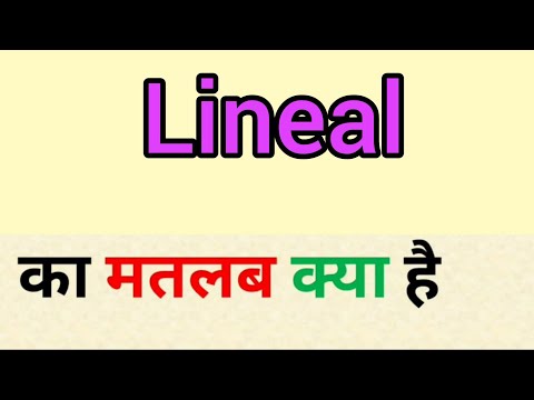 Lineal meaning in hindi || lineal ka matlab kya hota hai || word meaning english to hindi