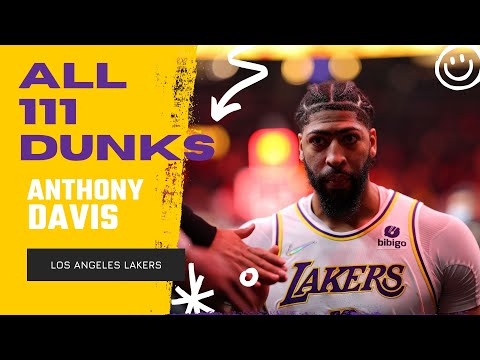 Anthony Davis ALL 111 Dunks From 2021-22 NBA Regular Season | King of NBA