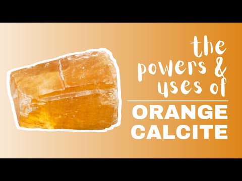 Orange Calcite: Spiritual Meaning, Powers And Uses