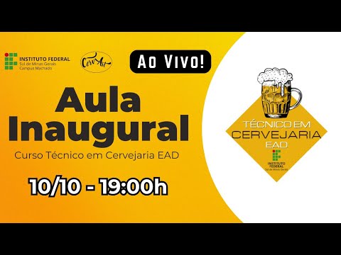 Aula inaugural do Curso Técnico em Cervejaria EAD- IFSULDEMINAS Campus Machado