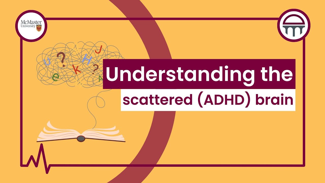 Understanding the scattered (ADHD) brain